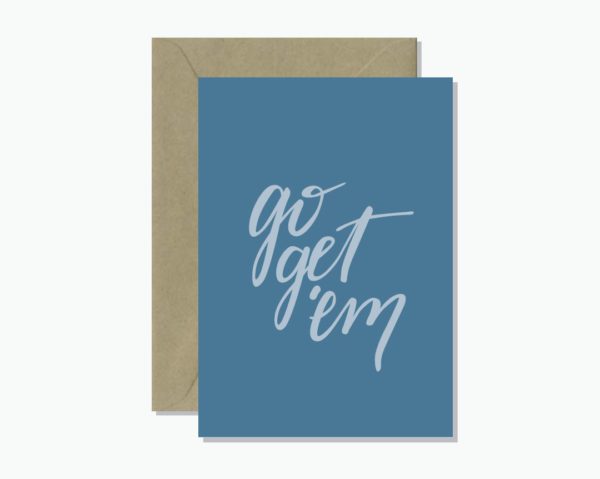 Go Get 'em Greeting Card - CHARITY - Rosie Lou