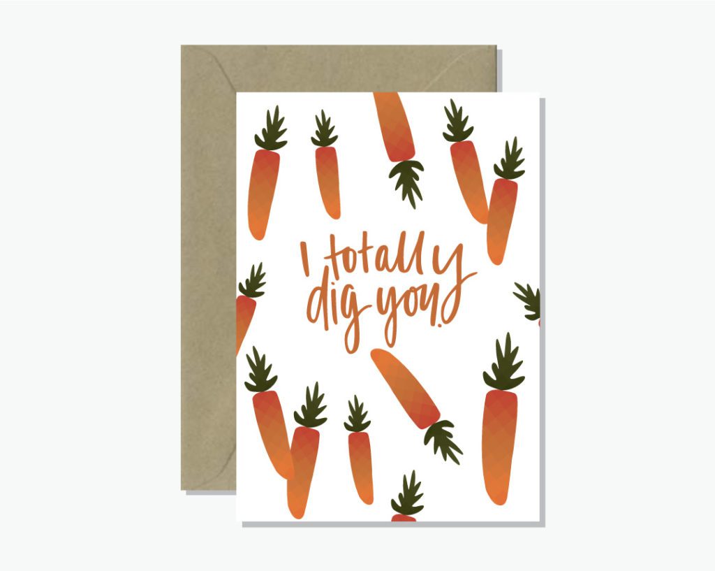 I Totally Dig You | Carrot Greeting Card - Rosie Lou